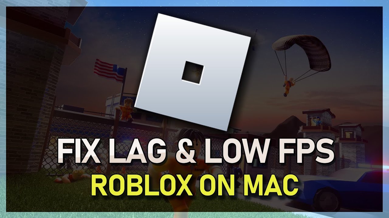How To Fix Roblox Lagging & Low Performance on Mac - Complete Guide ...