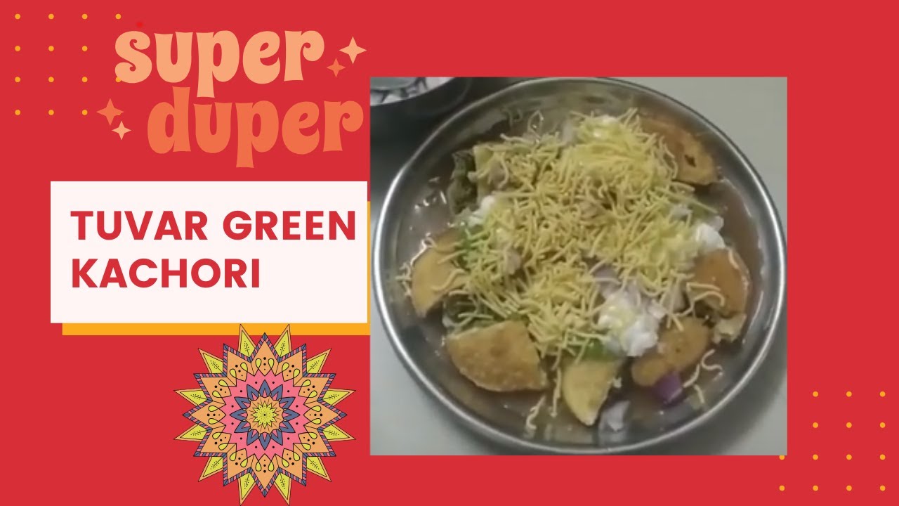 green tuvar(pigeon peas) kachori (khasta kachori) - YouTube