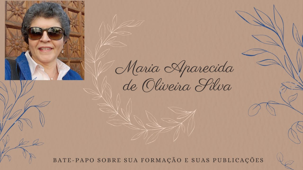 Bate-papo com Maria Aparecida de Oliveira Silva - YouTube