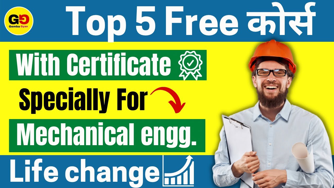 TOP 5 FREE COURSE FOR MECHANICAL ENGG QUICK JOB HIGH SALARY BEST top-5-free-course-for-mechanical-engg-quick-job-high-salary-best