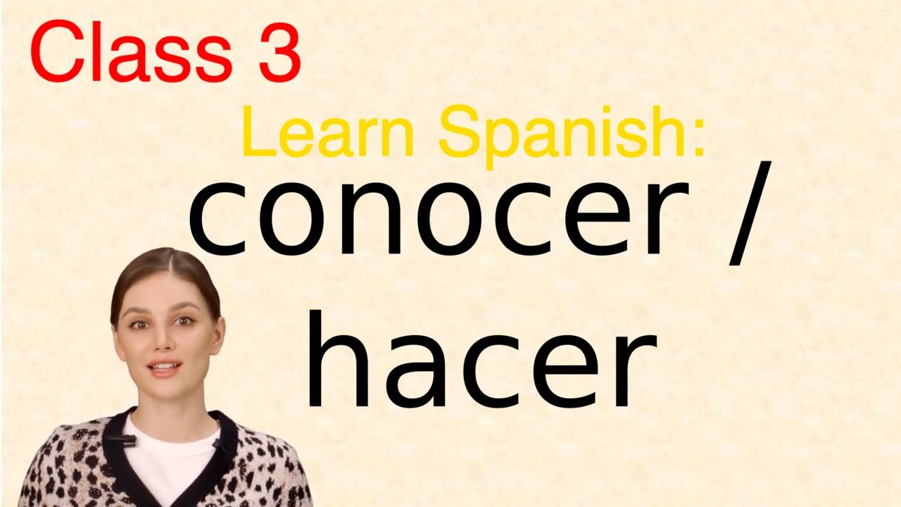 How To Say TO DO TO KNOW In Spanish VERBOS Class 3 Learn Spanish Fast how-to-say-to-do-to-know-in-spanish-verbos-class-3-learn-spanish-fast