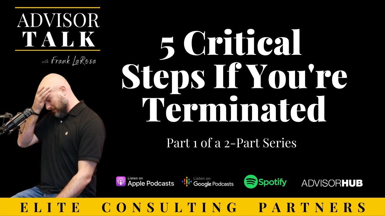 5 Critical Steps If You Are Terminated Part 1 Of A Two part Series 5-critical-steps-if-you-are-terminated-part-1-of-a-two-part-series