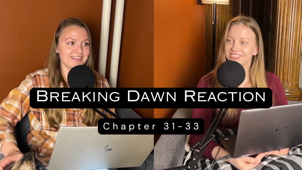 Breaking Dawn Reaction | Chapter 31-33 - YouTube Music