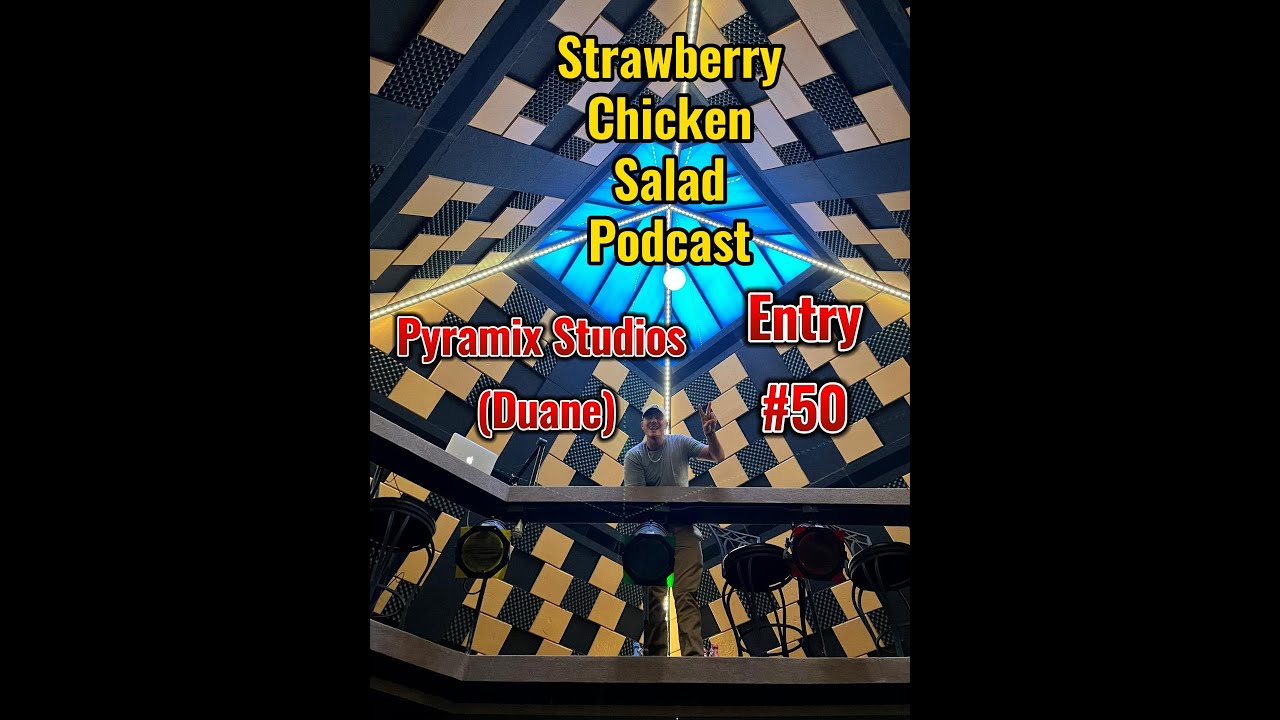 Strawberry Chicken Salad Podcast Entry # 50 Pyramix Studios - YouTube