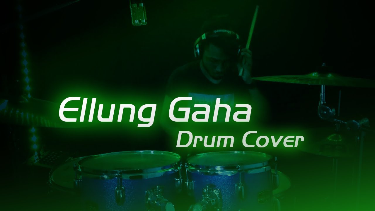 Ellung Gaha - daddy | Drum Cover by NADUN - YouTube