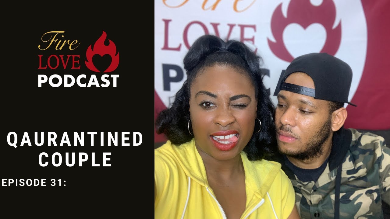 Quarantined Couple: Episode 31 - YouTube