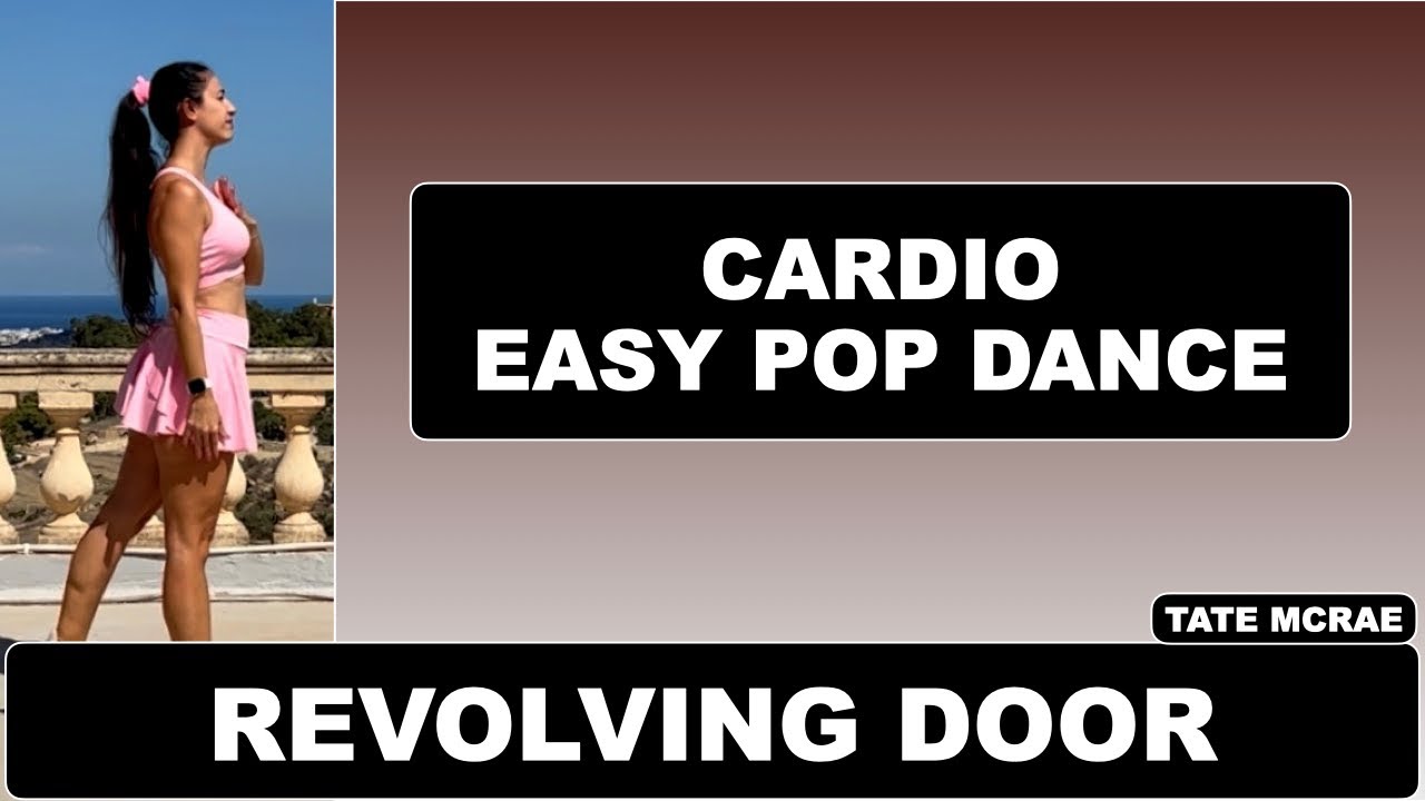 REVOLVING DOOR - CARDIO EASY POP DANCE (TATE MCRAE) - YouTube