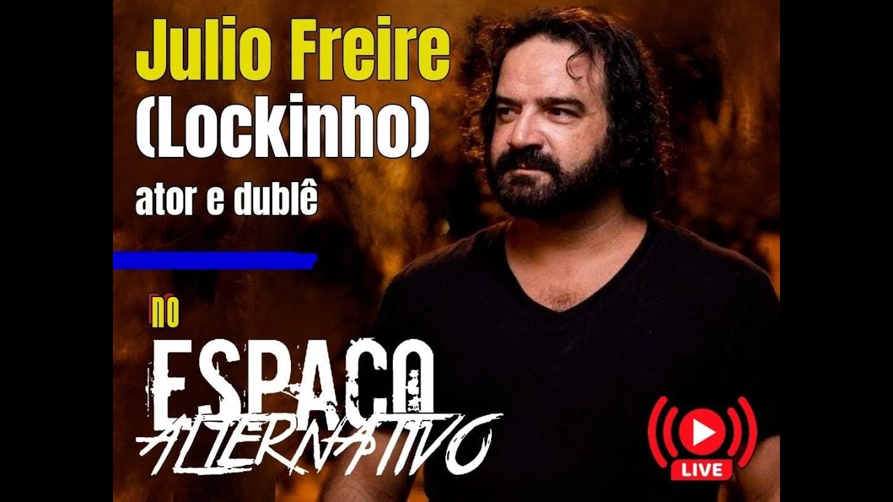 JULIO FREIRE(ATOR E DUBLÊ)- ESPAÇO ALTERNATIVO LIVE 11/01/2023 - YouTube