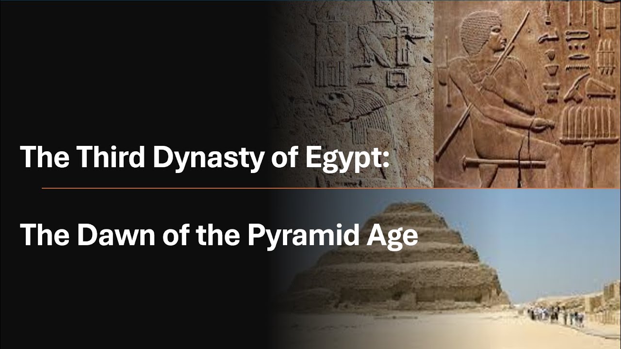 The Third Dynasty of Egypt: The Dawn of the Pyramid Age - YouTube