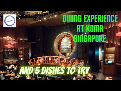 Dining experience at KOMA Singapore, 5 dishes to try in one of the MOST ...