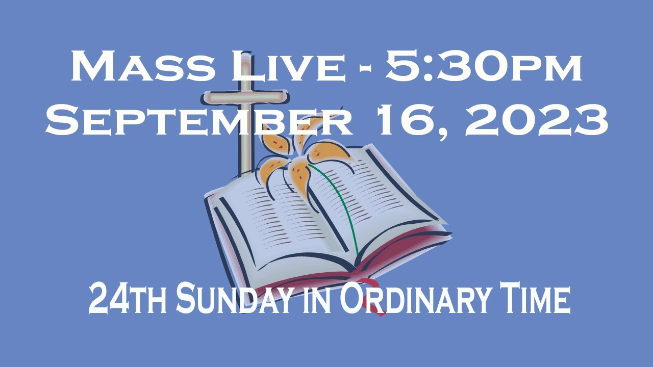 Mass Live Sept 16, 2023 - YouTube