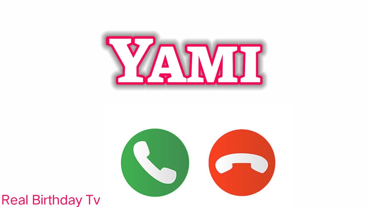 Yami Name Ringtone / Yami Naam ki Ringtone / Yami Ringtone | Yami ...