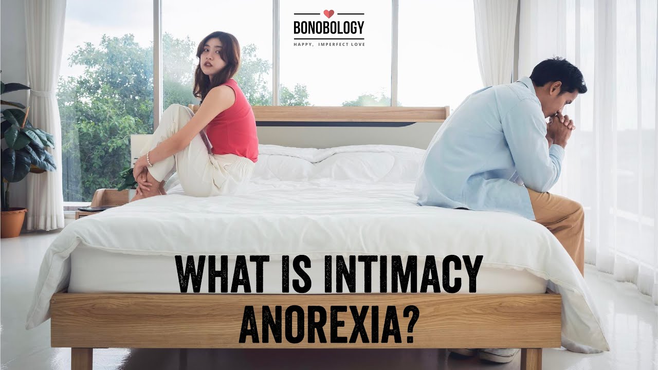 Intimacy Anorexia: Causes and Symptoms - YouTube