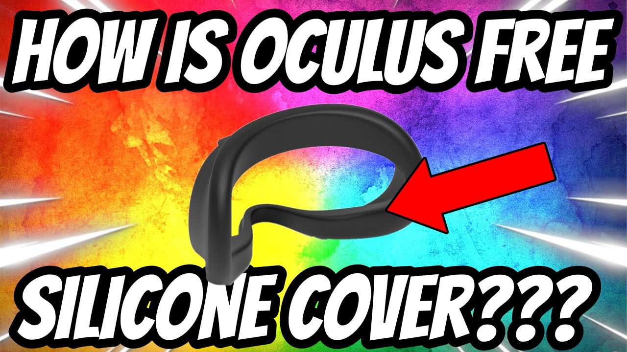 Testing the FREE Oculus Quest 2 Silicone Cover - YouTube