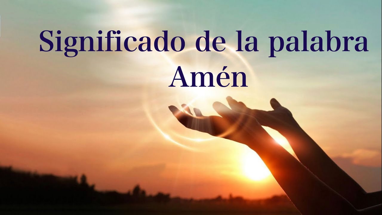 Significado de la palabra Amén #hebreo - YouTube