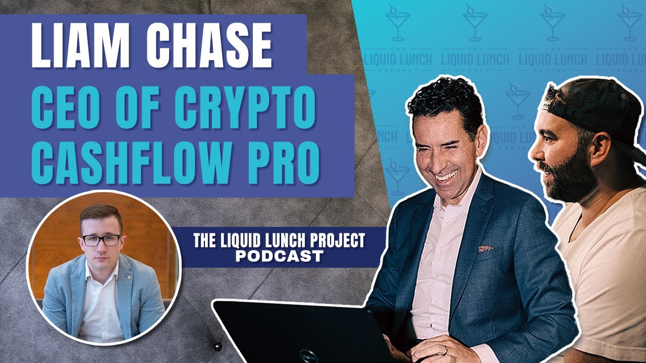 Interview with Liam Chase: CEO of Crypto Cashflow Pro - YouTube