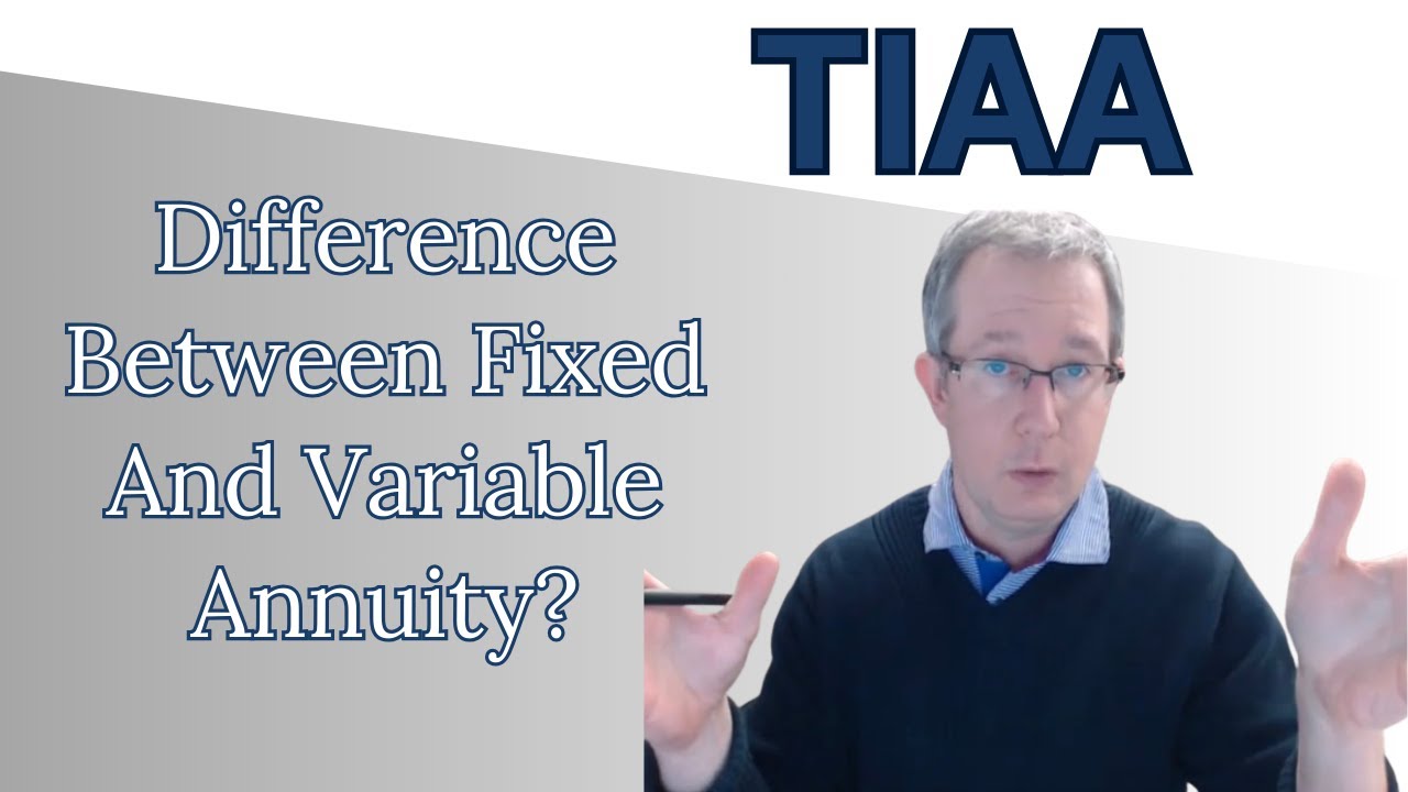 TIAA - Difference Between Fixed and Variable Annuity - YouTube