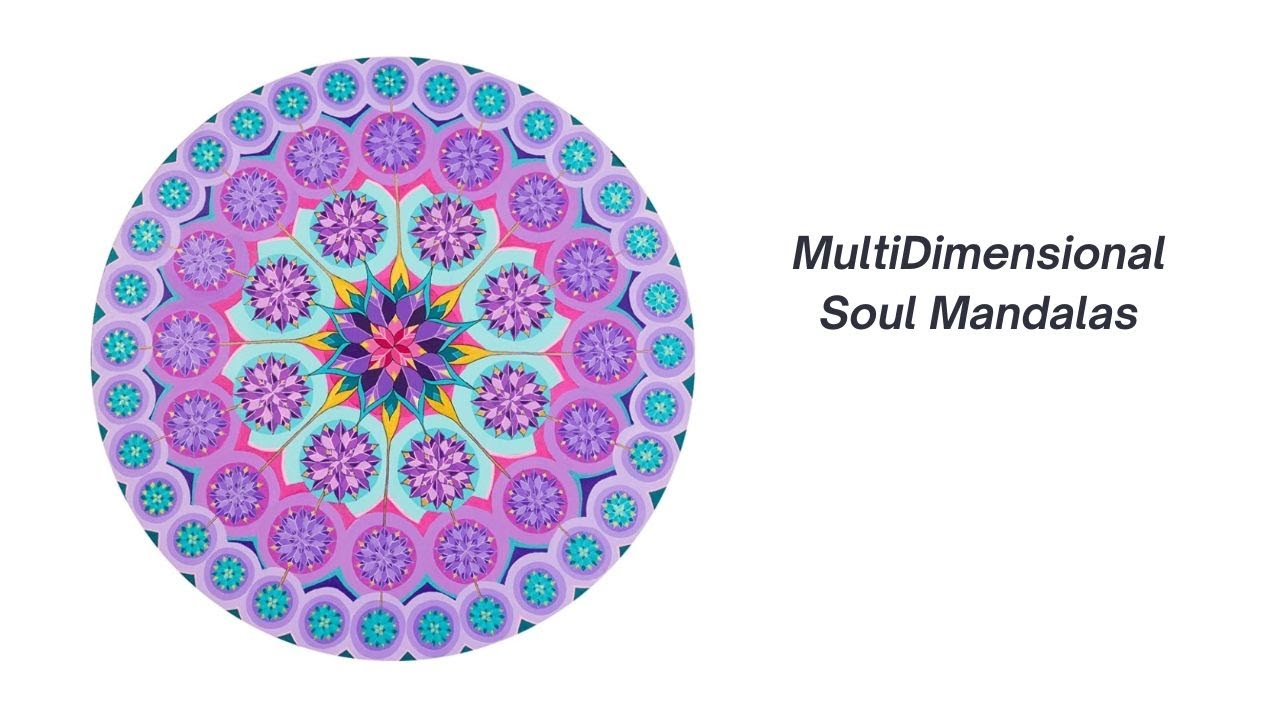 MultiDimensional Soul Mandalas - Manya Welch - YouTube