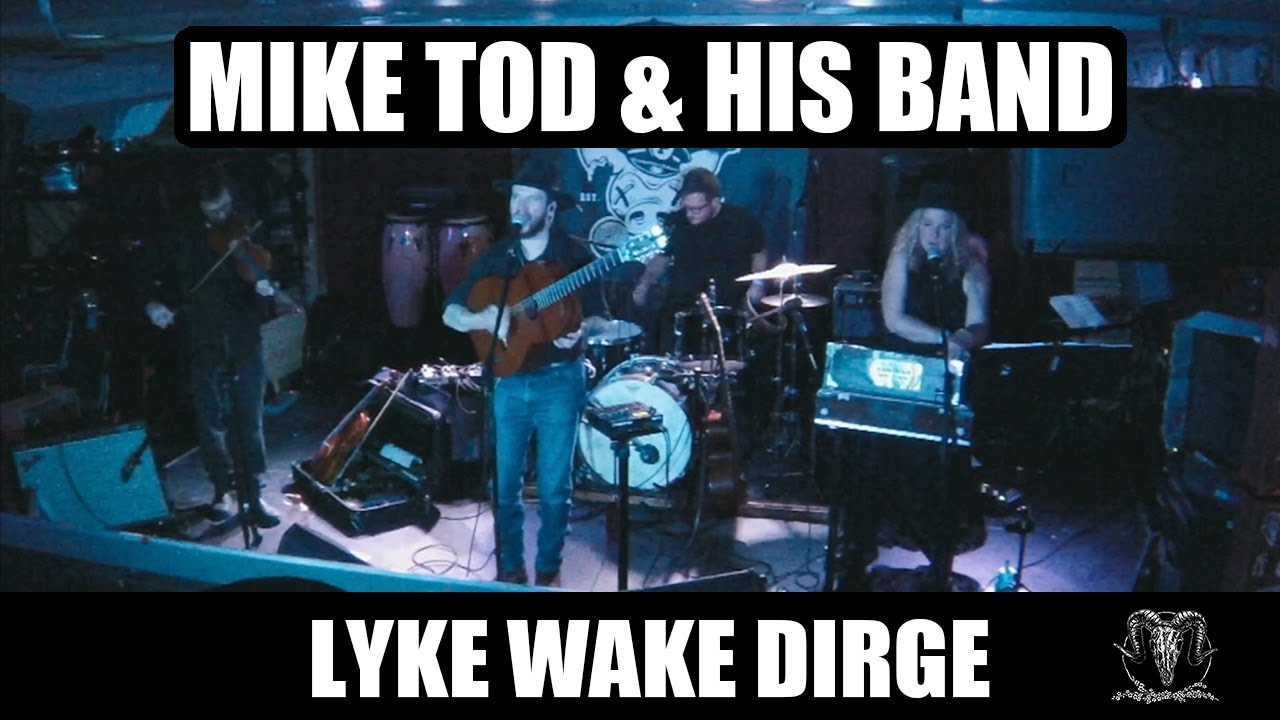 Mike Tod & His Band - Lyke Wake Dirge (Live Performance) - YouTube