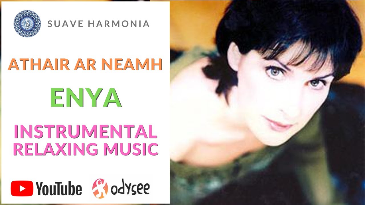 New Age Instrumental Music ATHAIR AR NEAMH by Enya 🎵SH192 - YouTube