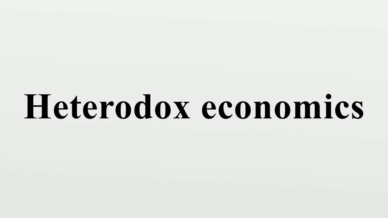 Heterodox economics - YouTube