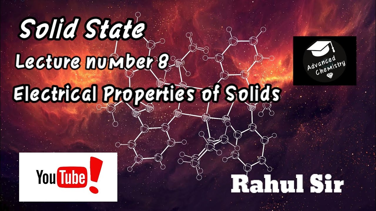 lecture number 8 solid state -- electrical properties of solids - YouTube