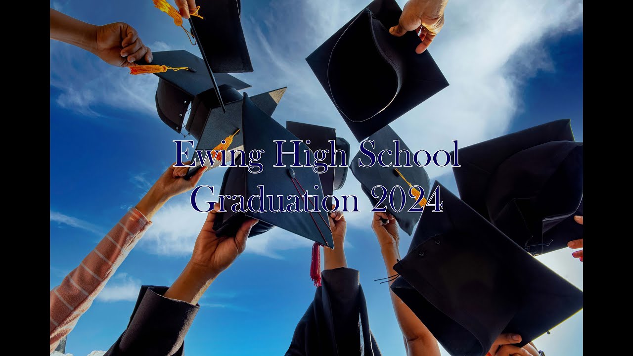 Ewing High School Graduation 2024 - YouTube