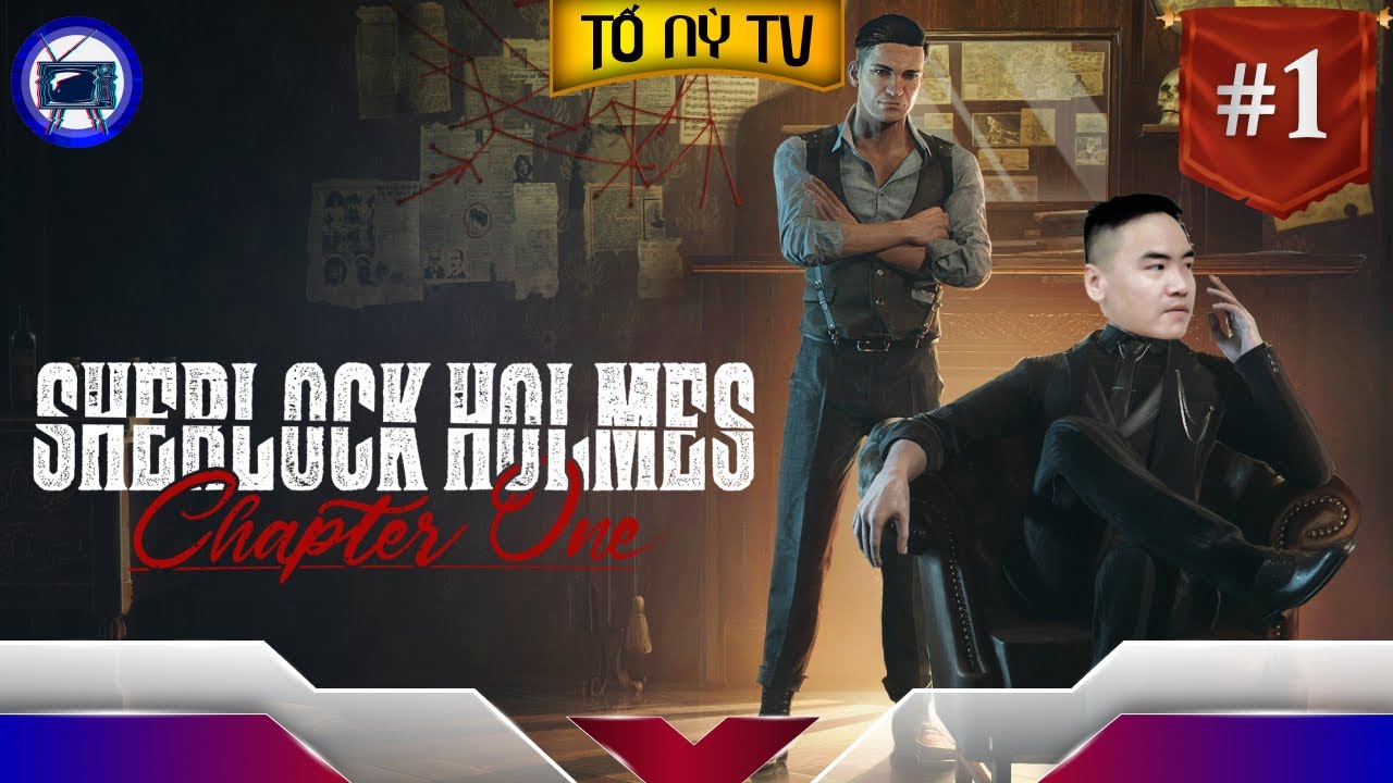 SHERLOCK HOLMES: CHAPTER ONE #1: ĐIỀU TRA ÁN MẠNG TRONG PHÒNG GỌI HỒN ...