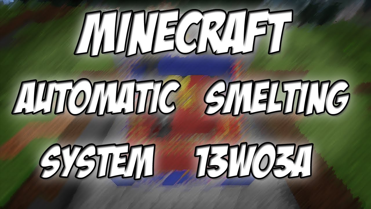Minecraft 13w03a - Fully Automatic Smelting System / Food Cooker - YouTube