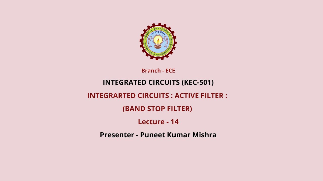 Integrated Circuits Active Filter: Band Stop Filter | AKTU Digital ...