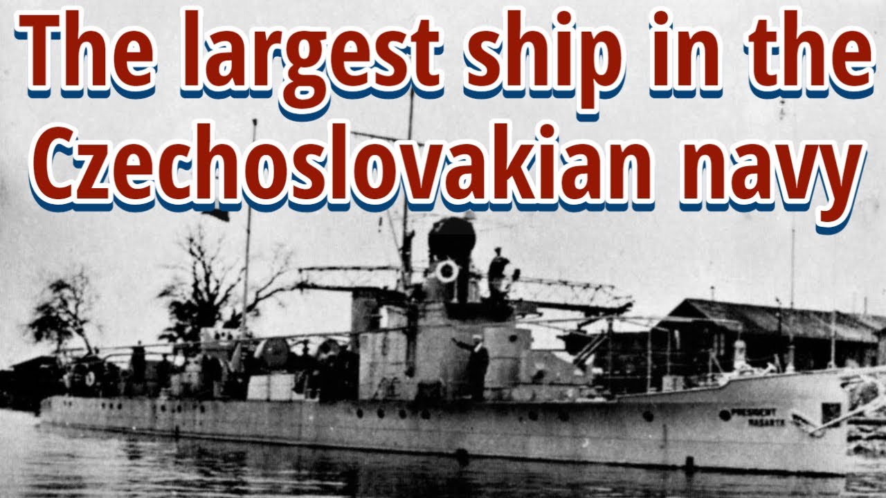 The largest ship in the Czechoslovakian navy. The President Masaryk ...