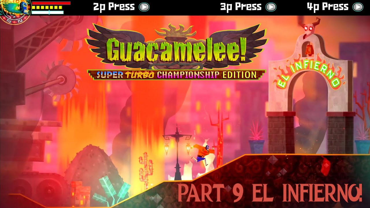 Guacamelee Super Turbo Championship Edition Gameplay Walkthrough Part 9 El Infierno! - YouTube