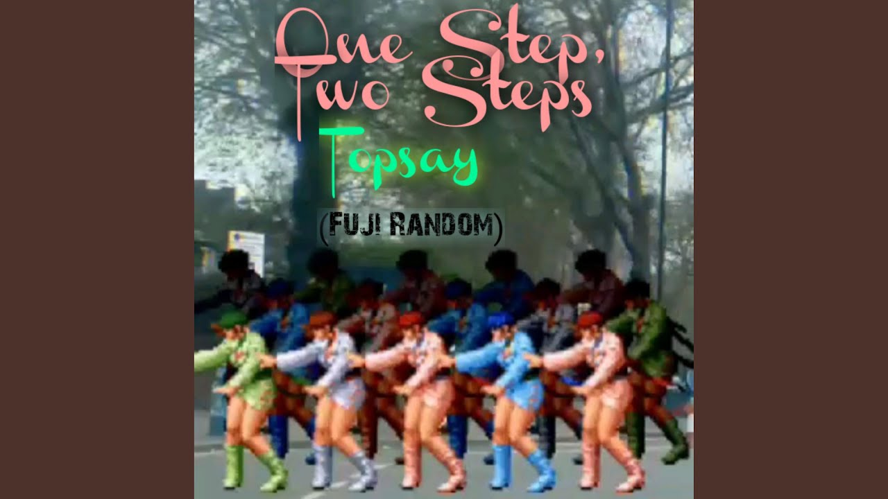 One Step, Two Steps - YouTube