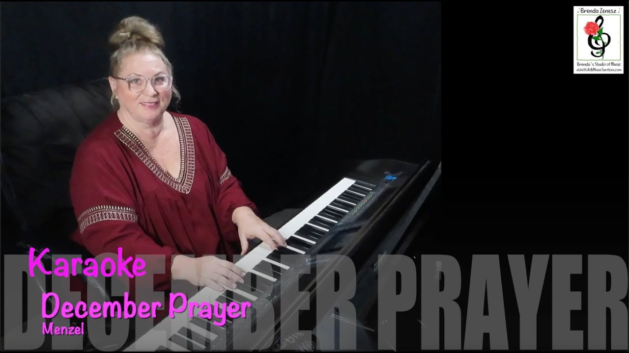 December Prayer - Menzel - Piano Karaoke with Brenda - YouTube