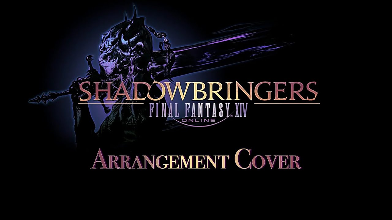 FFXIV - Shadowbringers (Arrangement Cover) - YouTube