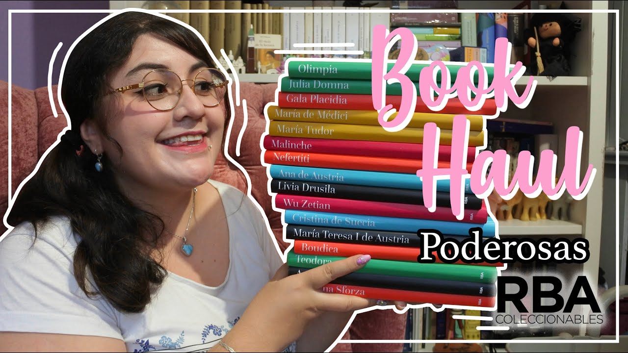 📚 Book Haul┃Colección Poderosas de RBA 👸🏻💕 - YouTube