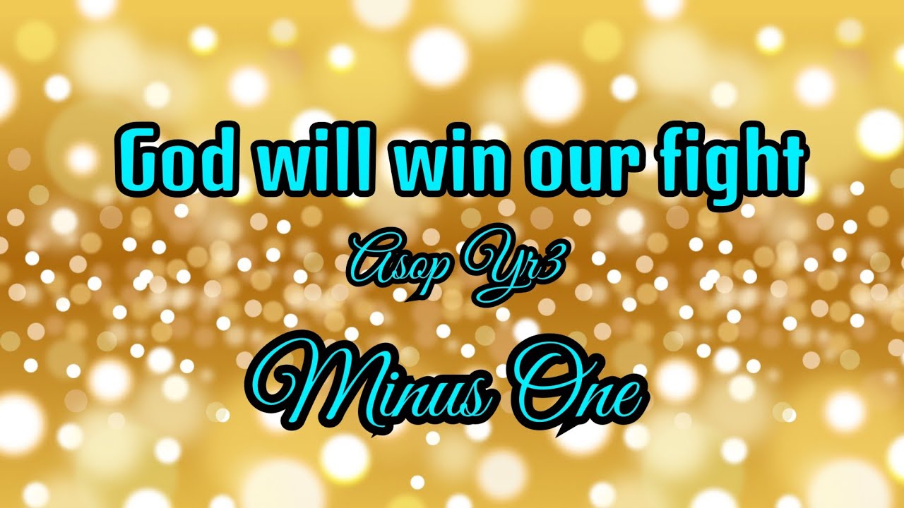 God will win our Fight_Asop|Minus One - YouTube