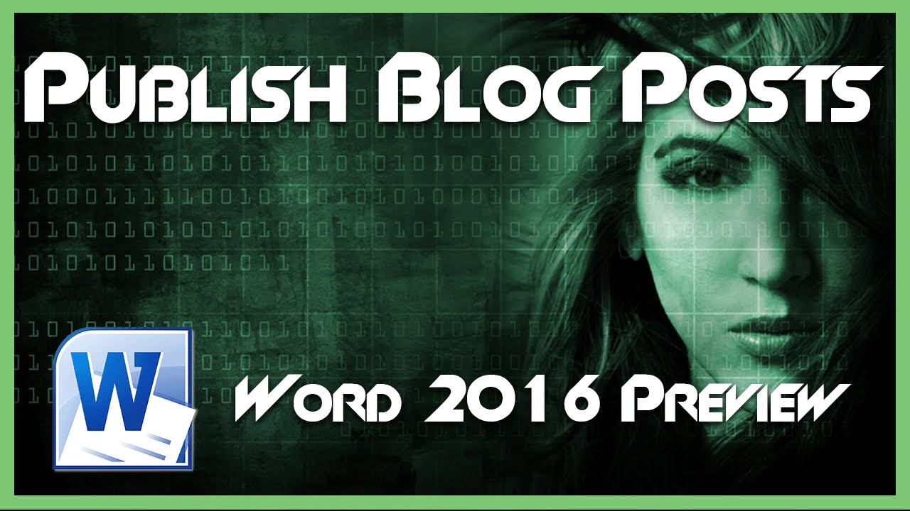 TUTORIAL: How to Write Blog Posts from Microsoft Word 2016 - YouTube