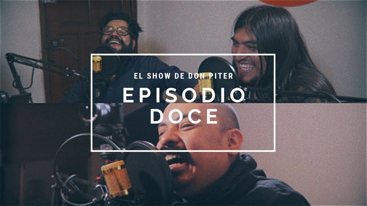 El Show de Don Piter - Episodio 12 (El fantasma de Colosio) - YouTube