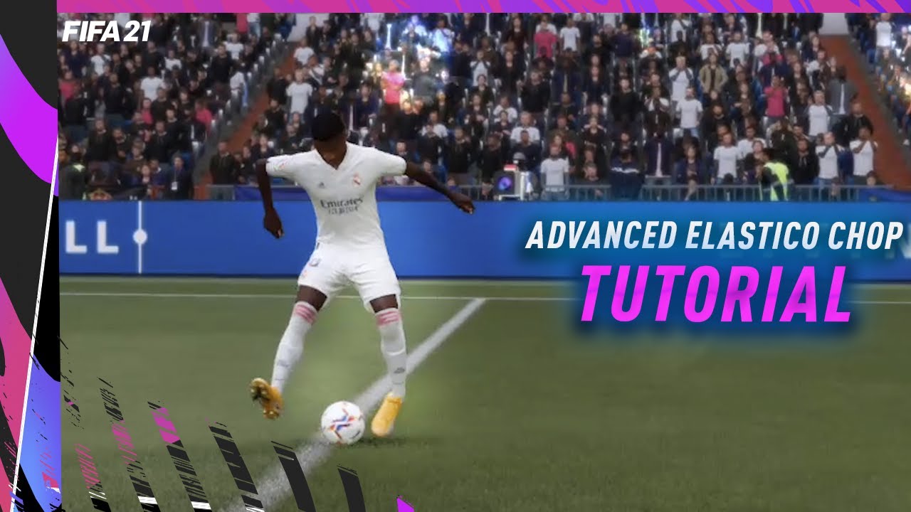 FIFA 21 Advanced Elastico Chop Tutorial | Simple & Effective Skill ...
