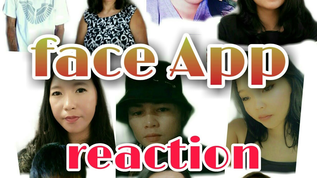 FACE App reaction - YouTube