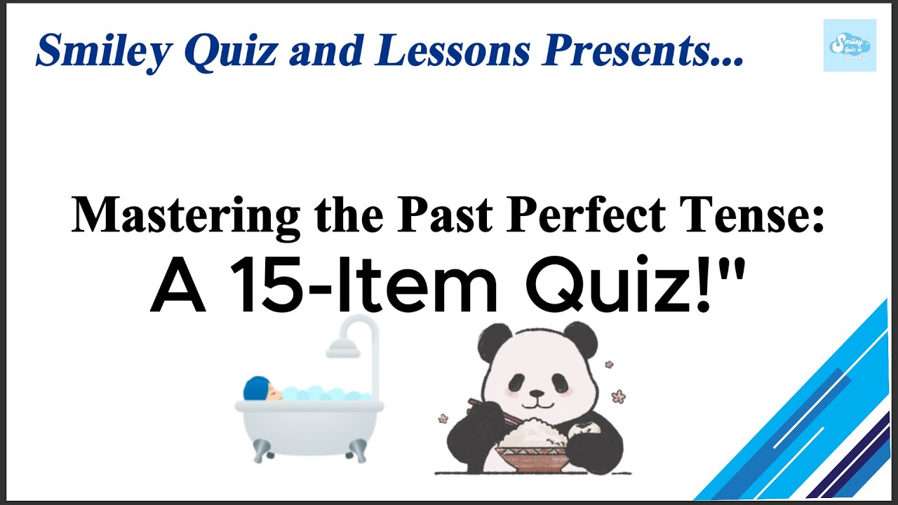 Mastering the Past Perfect Tense: A 15-Item Quiz! - YouTube