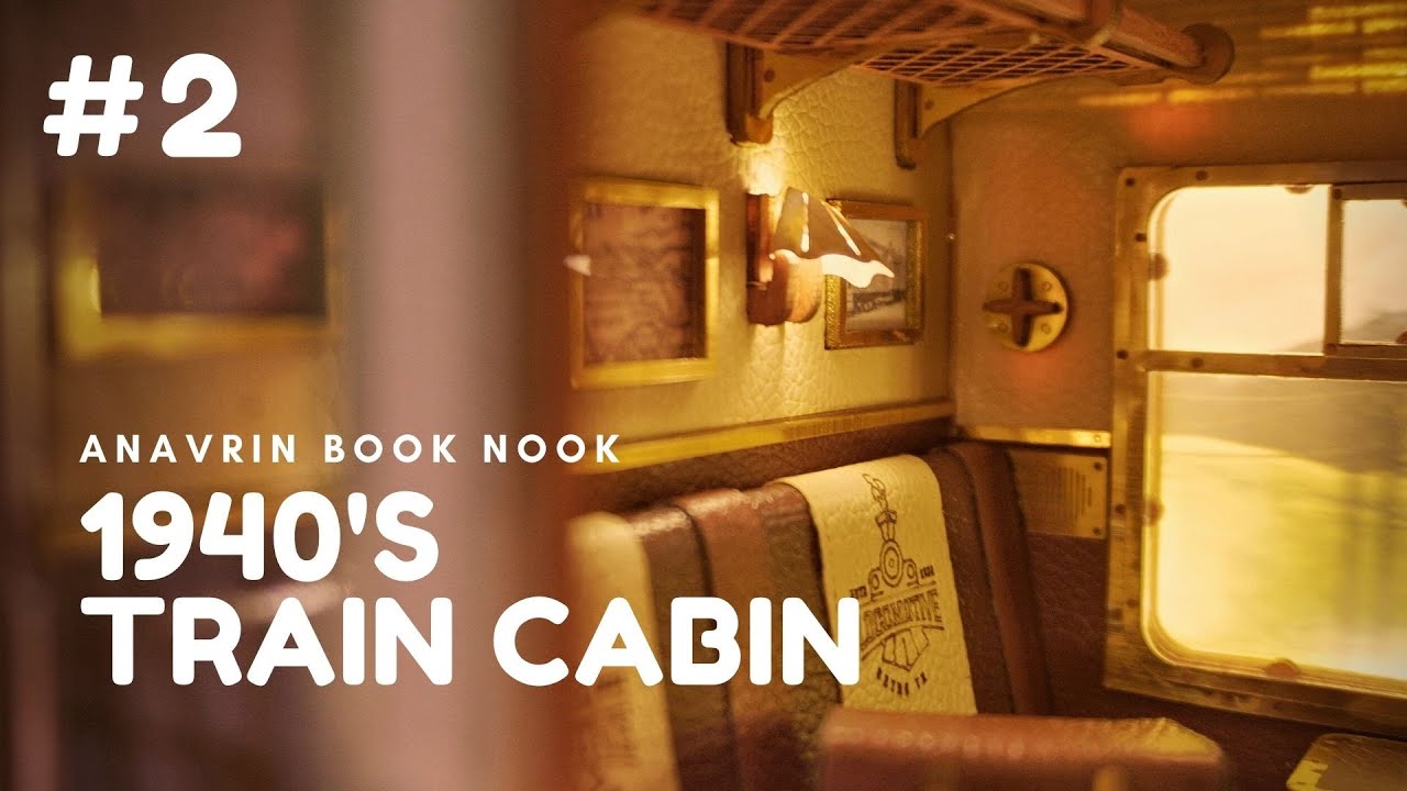 1940's Train Cabin by Anavrin | DIY book nook | part 2 | Indonesia ...