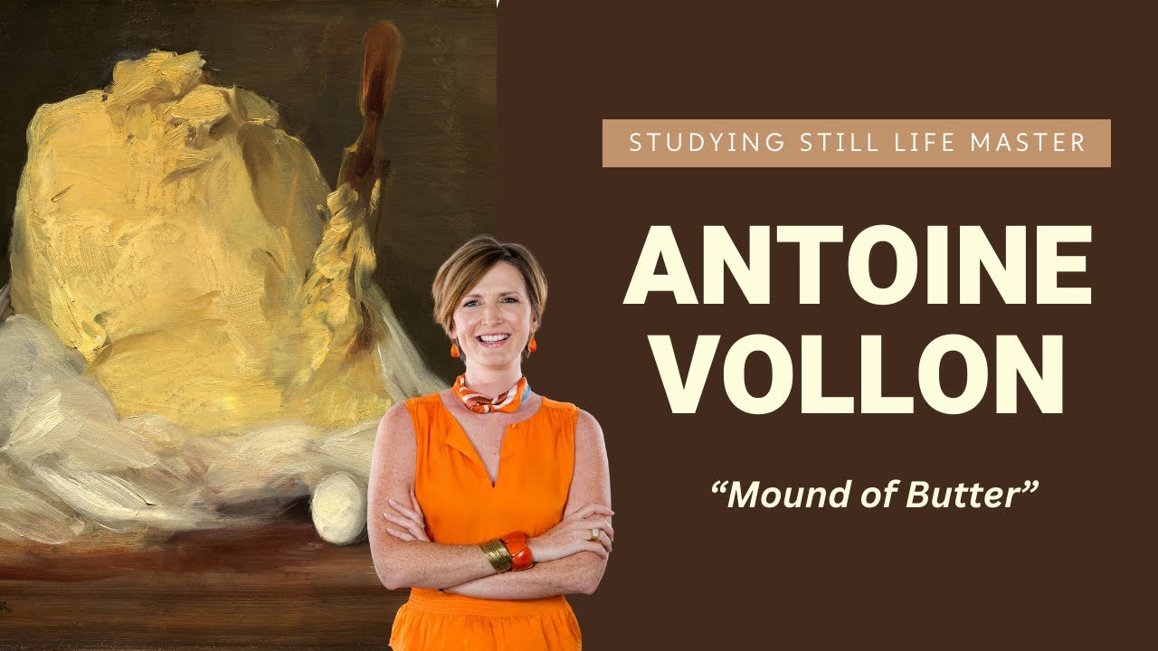 Studying Still Life Master Antoine Vollon's Mound of Butter Painting ...