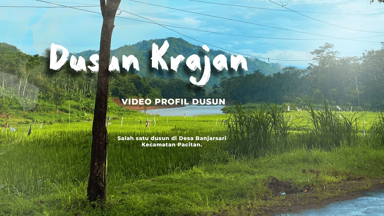 Vidio Profil Dusun Krajan Banjarsar, Pacitan - YouTube