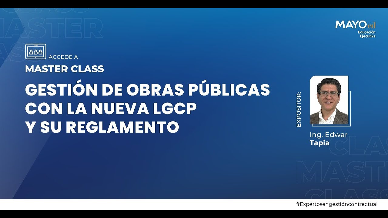 Masterclass | Gestión de Obras Públicas con la nueva LGCP y su ...
