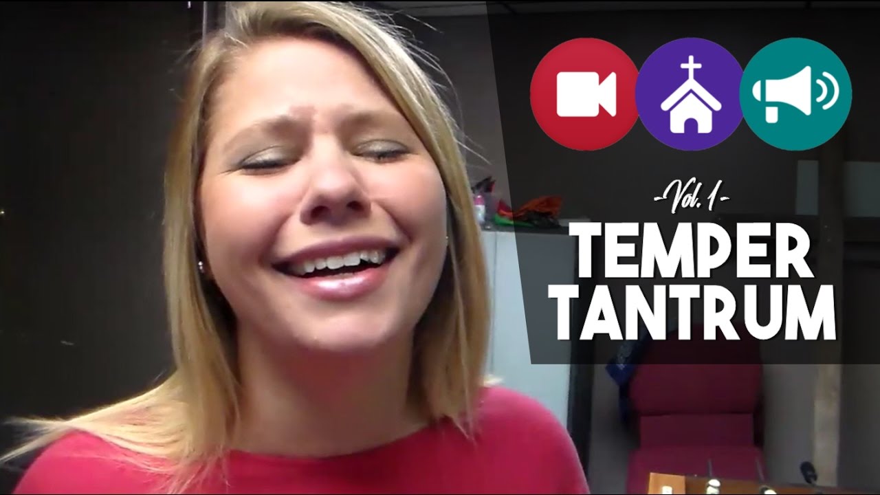 Temper Tantrum | Recording Church Announcements - YouTube