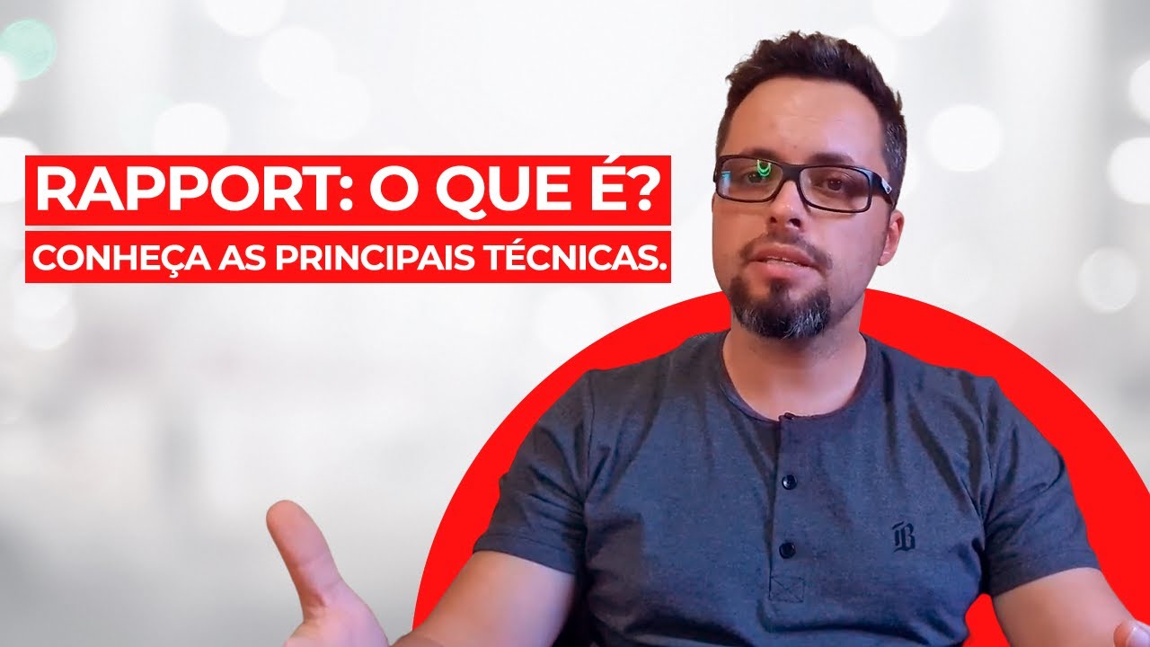 Rapport: O que é? Conheça as principais técnicas. - YouTube