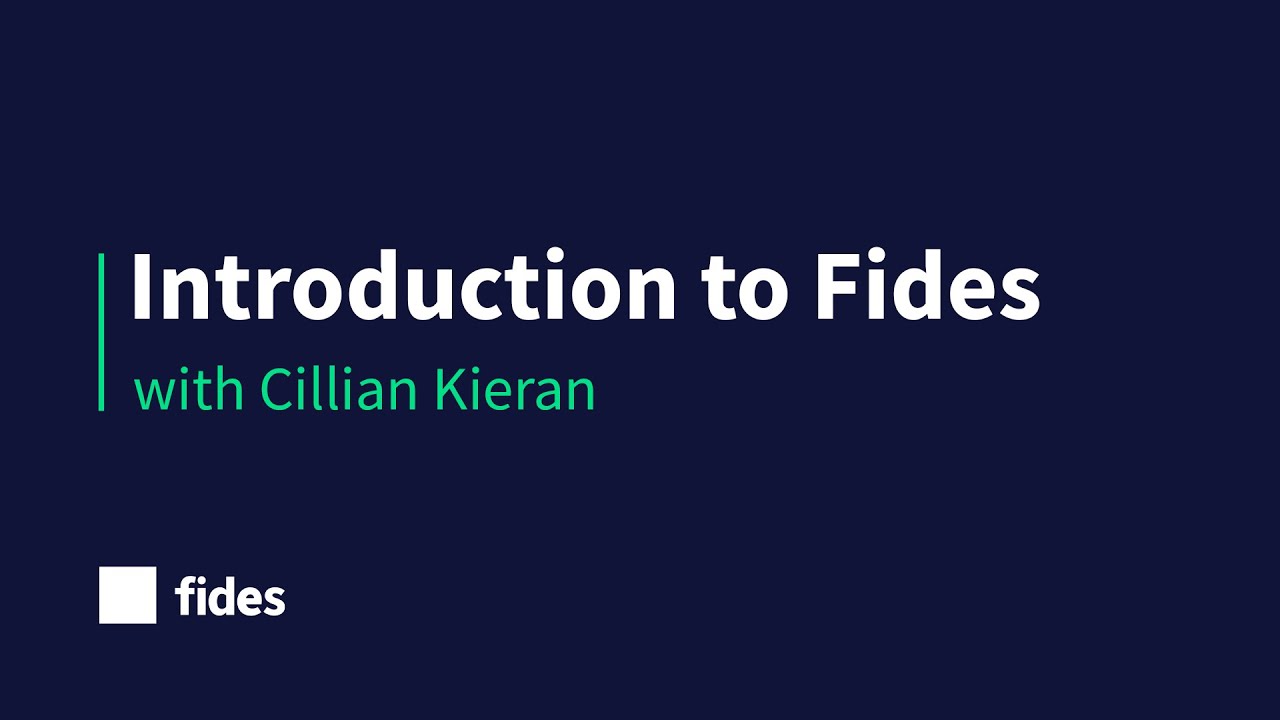 Introduction to Fides with Cillian Kieran - YouTube