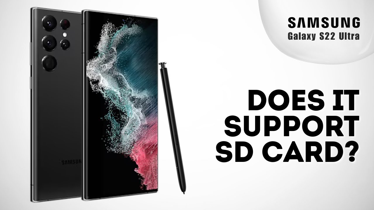 Does the Samsung S22 Ultra Support SD Card Memory Expansion? - YouTube